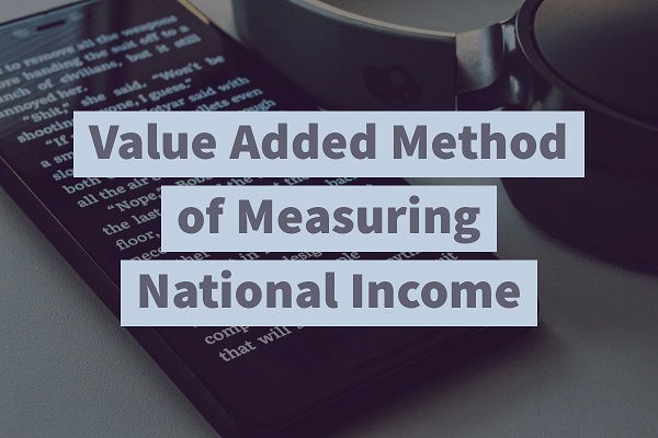 Value Added Method of Measuring National Income – Aim Institute of ...